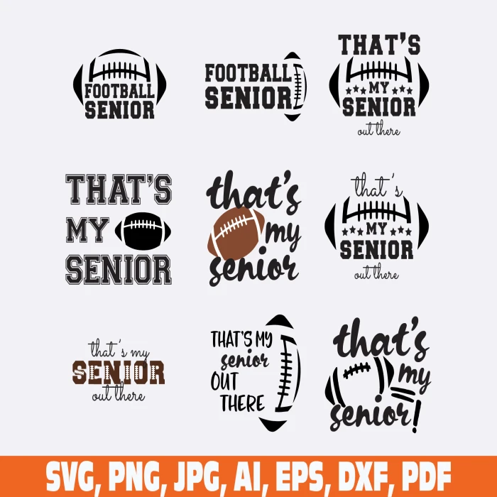 that's my senior out there, football, football senior, cut files bundl